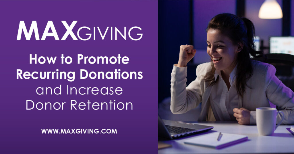 How to Promote Recurring Donations and Why you Should | MaxGiving