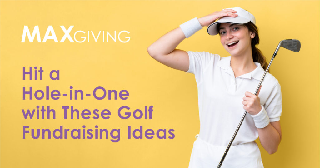 Hit a Hole-in-One with These Golf Fundraising Ideas | MaxGiving